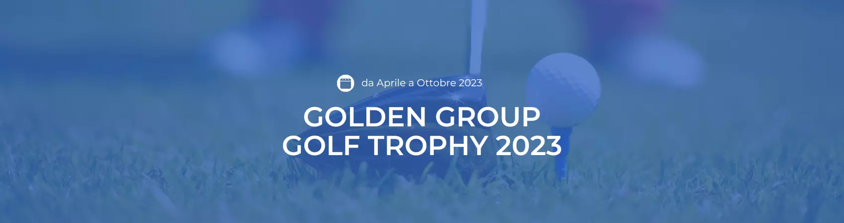 Golden Group Golf Trophy 2023 - Golden Group